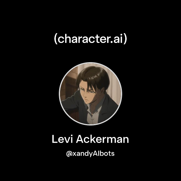 Chat with Levi Ackerman | character.ai | AI Chat, Reimagined–Your Words. Your World.