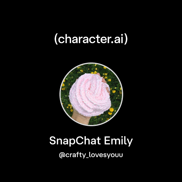 Chat with SnapChat Emily | character.ai | AI Chat, Reimagined–Your ...