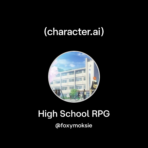 Chat with High School RPG | character.ai | AI Chat, Reimagined–Your ...