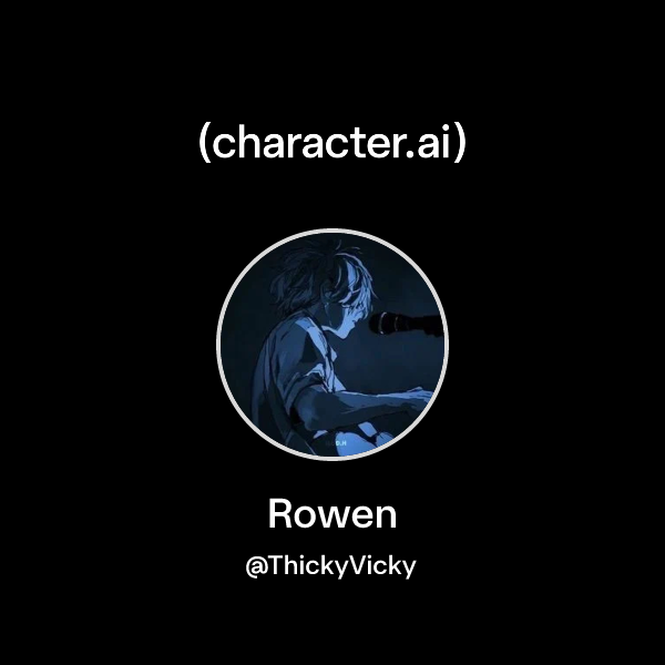 Chat with Rowen | character.ai | AI Chat, Reimagined–Your Words. Your ...