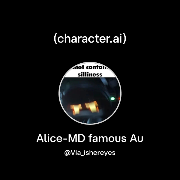 Chat with Alice-MD famous Au | character.ai | AI Chat, Reimagined–Your ...