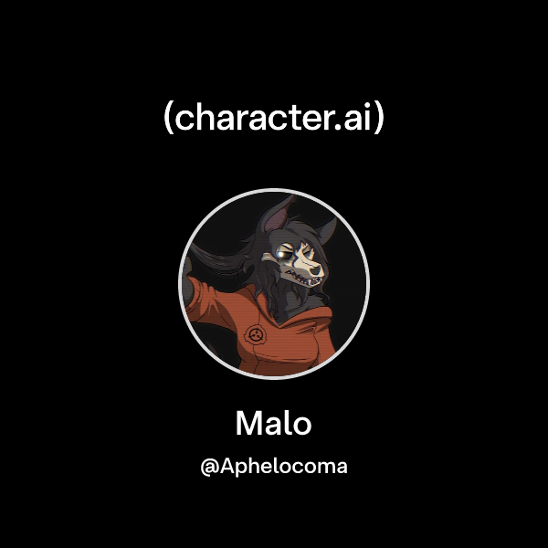 Chat with Malo | character.ai | AI Chat, Reimagined–Your Words. Your World.