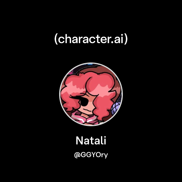 Chat with Natali | character.ai | AI Chat, Reimagined–Your Words. Your ...