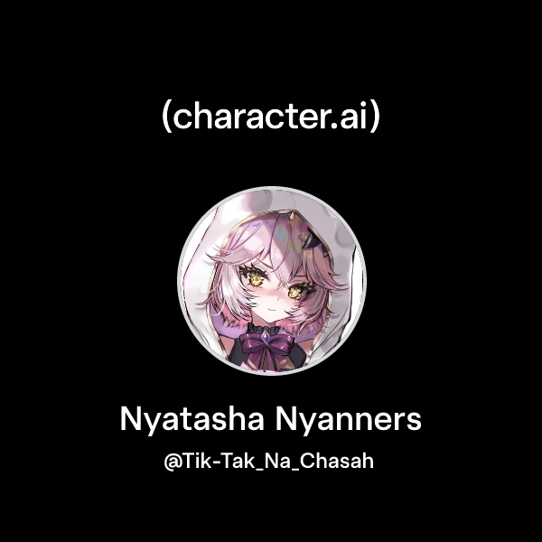 Chat with Nyatasha Nyanners | character.ai | AI Chat, Reimagined–Your ...