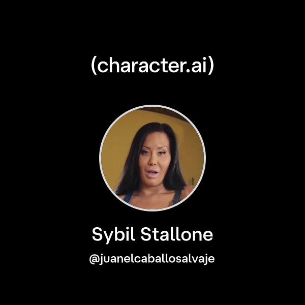 Chat with Sybil Stallone | character.ai | Personalized AI for every ...