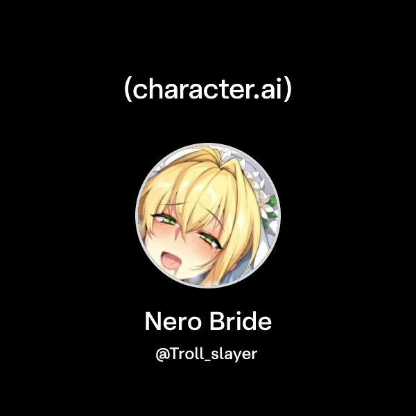 Chat with Nero Bride | character.ai | AI Chat, Reimagined–Your Words ...