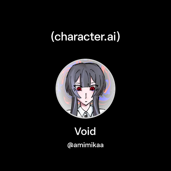 Chat with Void | character.ai | Personalized AI for every moment of ...