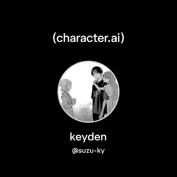 Chat with keyden | character.ai | AI Chat, Reimagined–Your Words. Your ...