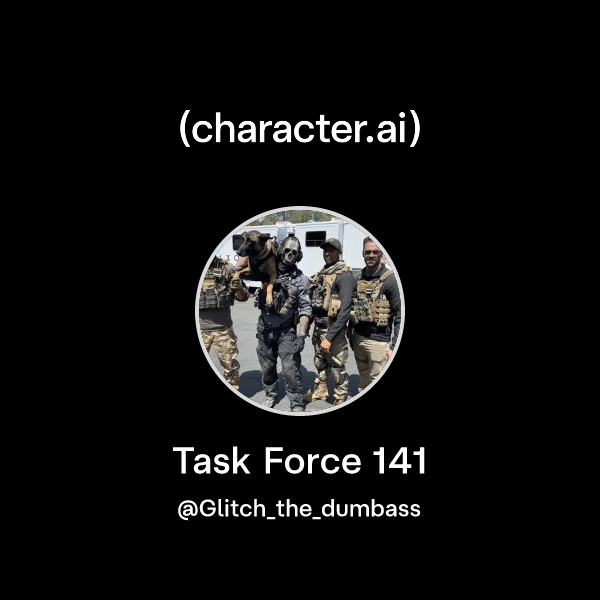 Chat with Task Force 141 | character.ai | AI Chat, Reimagined–Your ...