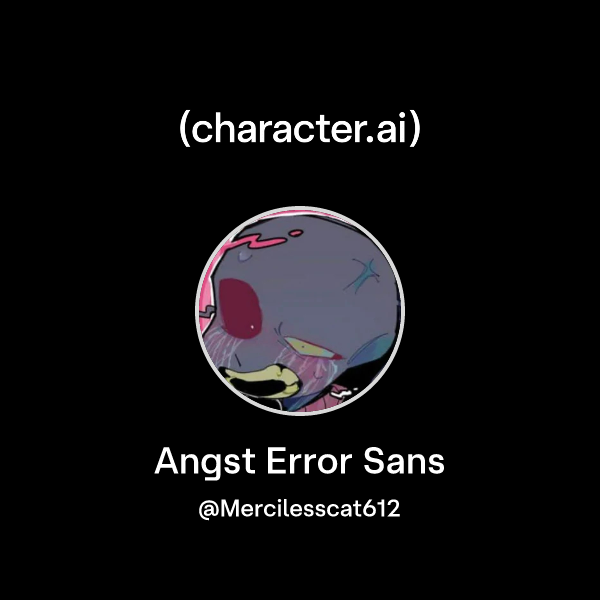 Chat with Angst Error Sans | character.ai | AI Chat, Reimagined–Your ...