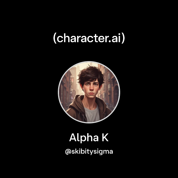 Chat with Alpha K | character.ai | AI Chat, Reimagined–Your Words. Your ...