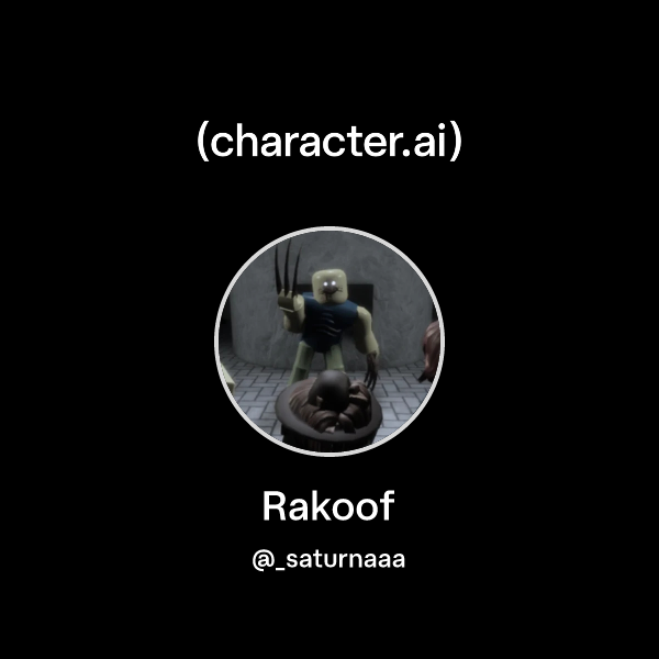 Chat with Rakoof | character.ai | AI Chat, Reimagined–Your Words. Your ...