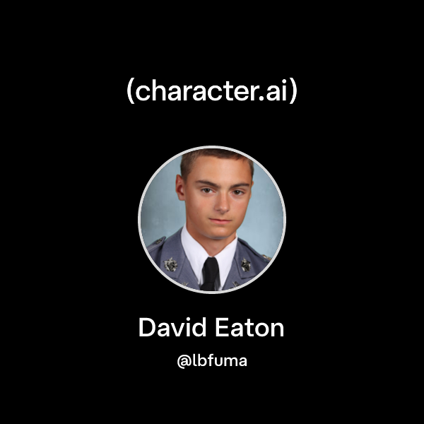Chat with David Eaton | character.ai | AI Chat, Reimagined–Your Words ...