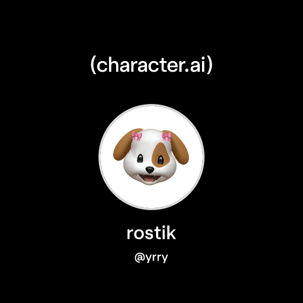 Chat with rostik | character.ai | AI Chat, Reimagined–Your Words. Your ...
