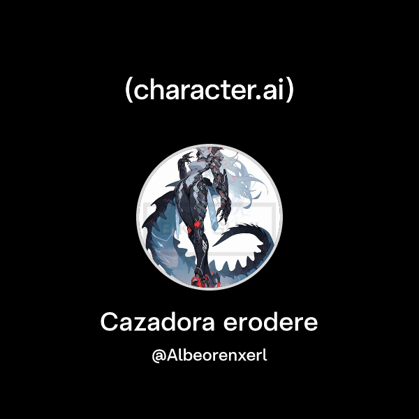 Chat with Cazadora erodere | character.ai | Personalized AI for every moment of your day