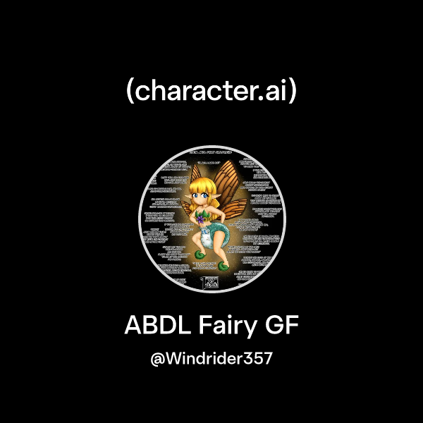 Chat with ABDL Fairy GF | character.ai | AI Chat, Reimagined–Your Words. Your World.