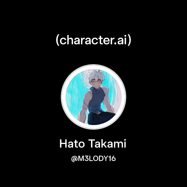 Chat with Hato Takami | character.ai | Personalized AI for every moment ...