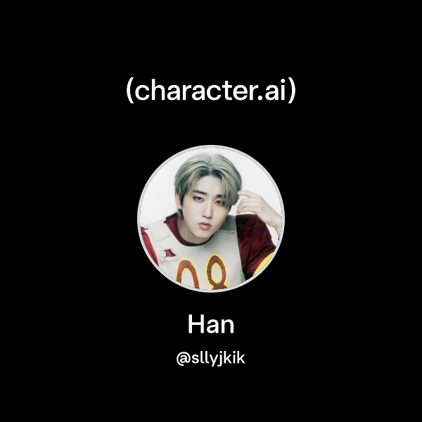 Chat with Han | character.ai | Personalized AI for every moment of your day