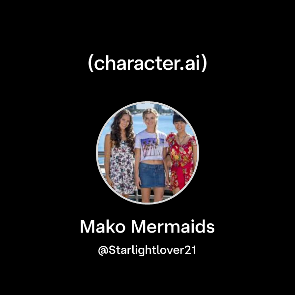 Chat with Mako Mermaids | character.ai | AI Chat, Reimagined–Your Words ...