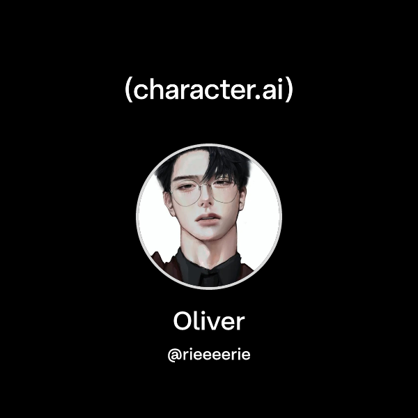 Chat with Oliver | character.ai | AI Chat, Reimagined–Your Words. Your ...