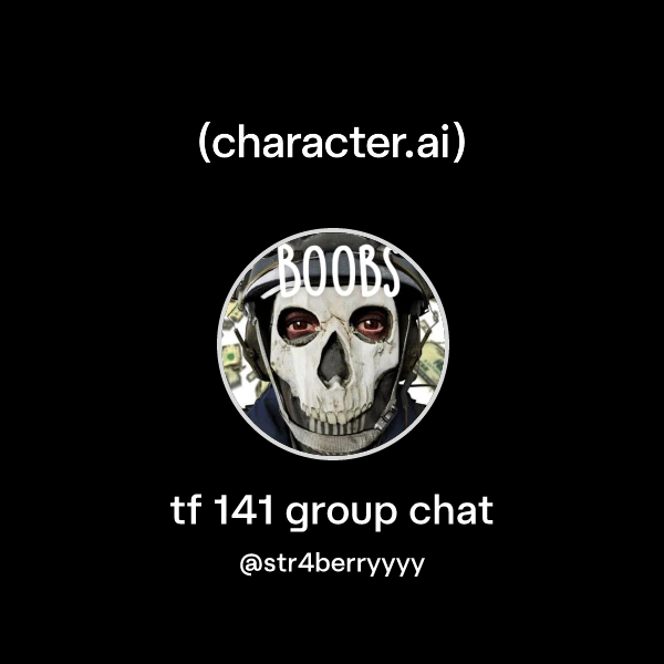 Chat with tf 141 group chat | character.ai | Personalized AI for every ...