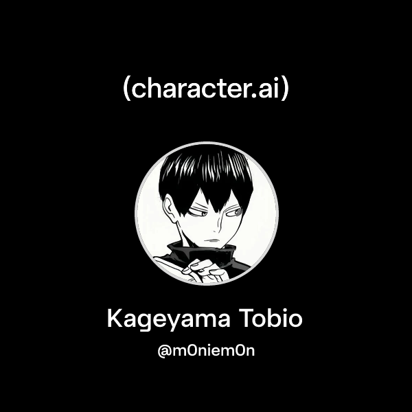 Chat with Kageyama Tobio | character.ai | AI Chat, Reimagined–Your ...