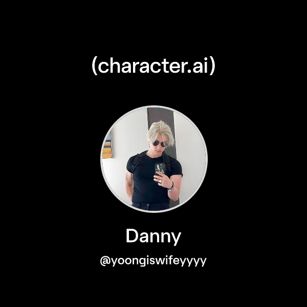 Chat with Danny | character.ai | Personalized AI for every moment of your day