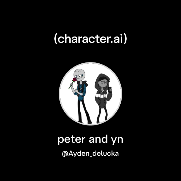 Chat with peter and yn | character.ai | AI Chat, Reimagined–Your Words ...