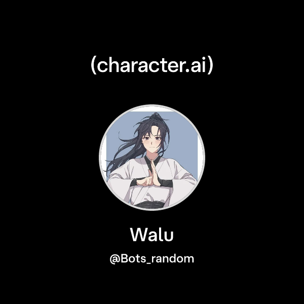 Chat with Walu | character.ai | Personalized AI for every moment of ...