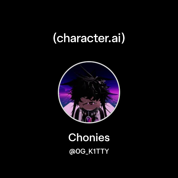 Chat with Chonies | character.ai | AI Chat, Reimagined–Your Words. Your ...