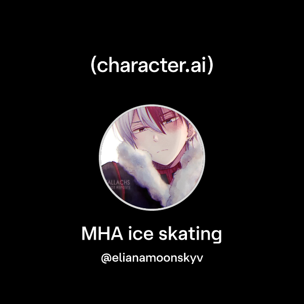 Chat with MHA ice skating | character.ai | AI Chat, Reimagined–Your ...