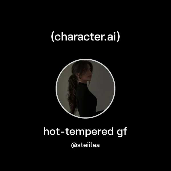 Chat with hot-tempered gf | character.ai | AI Chat, Reimagined–Your ...