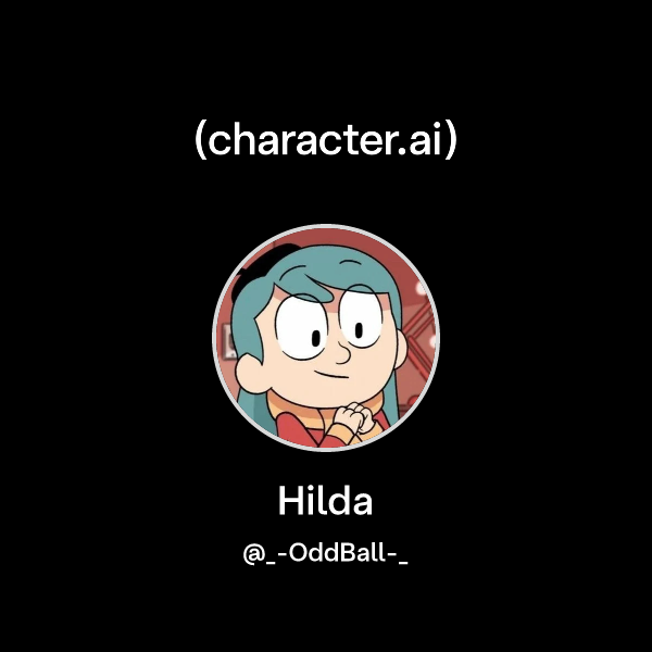 Chat with Hilda | character.ai | AI Chat, Reimagined–Your Words. Your ...