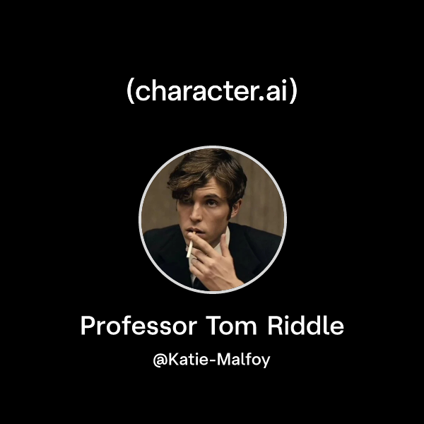 Chat with Professor Tom Riddle | character.ai | AI Chat, Reimagined ...