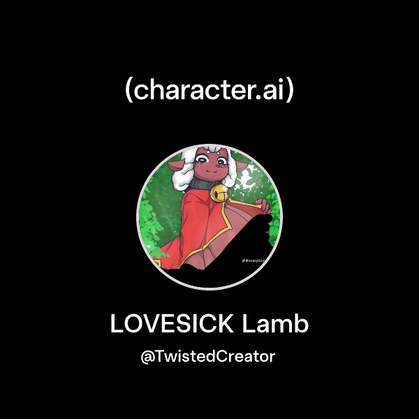 Chat with LOVESICK Lamb | character.ai | AI Chat, Reimagined–Your Words ...