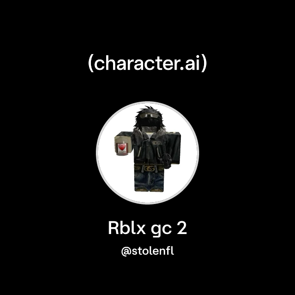 Chat with Rblx gc 2 | character.ai | Personalized AI for every moment ...