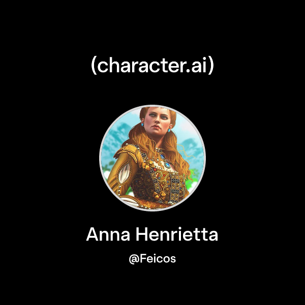 Chat with Anna Henrietta | character.ai | AI Chat, Reimagined–Your ...