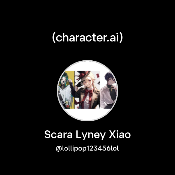 Chat with Scara Lyney Xiao | character.ai | AI Chat, Reimagined–Your ...