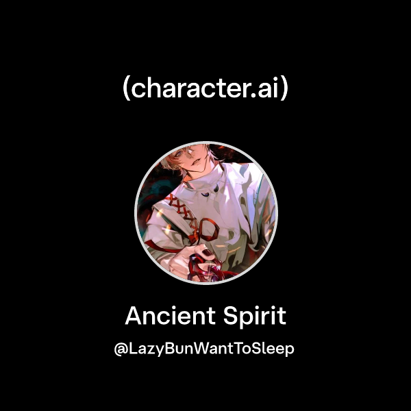 Chat with Ancient Spirit | character.ai | AI Chat, Reimagined–Your ...