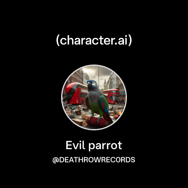 Chat with Evil parrot | character.ai | AI Chat, Reimagined–Your Words ...