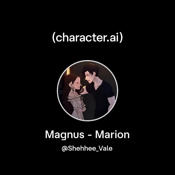 Chat with Magnus - Marion | character.ai | AI Chat, Reimagined–Your ...