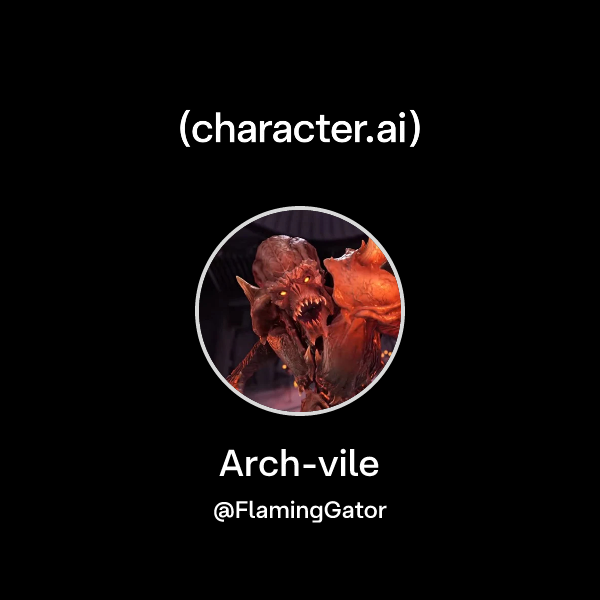 Chat with Arch-vile | character.ai | AI Chat, Reimagined–Your Words ...