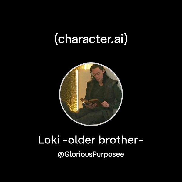 Chat with Loki -older brother- | character.ai | Personalized AI for ...