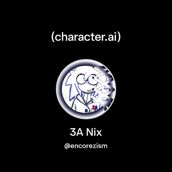 Chat with 3A Nix | character.ai | AI Chat, Reimagined–Your Words. Your ...