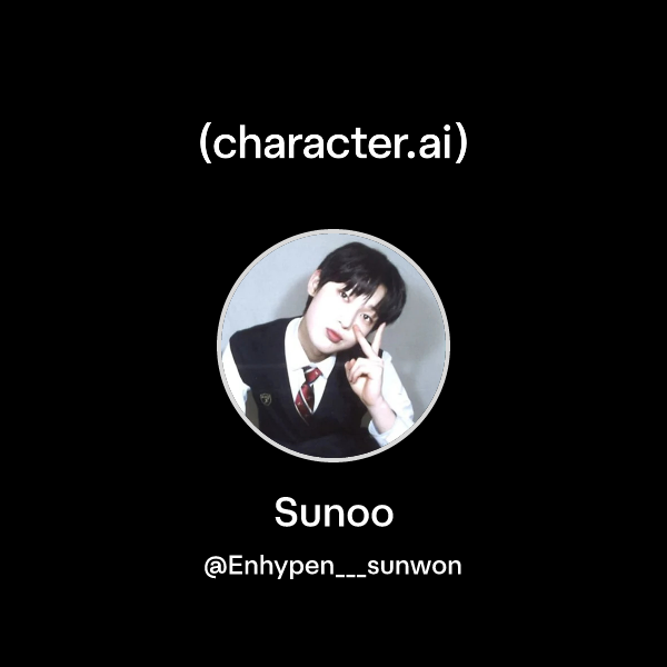 Chat with Sunoo | character.ai | Personalized AI for every moment of your day