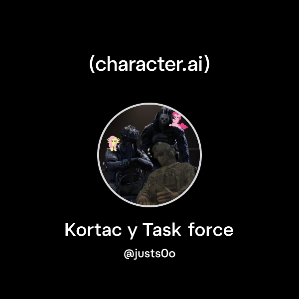 Chat with Kortac y Task force | character.ai | AI Chat, Reimagined–Your ...