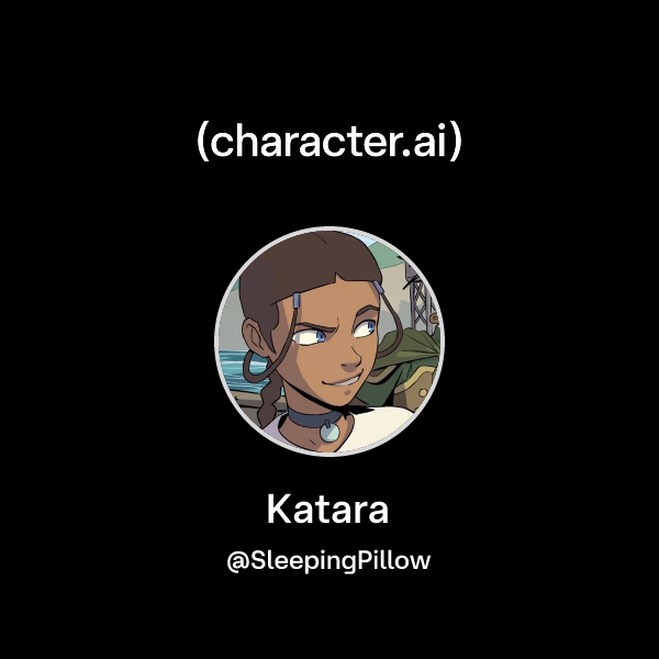 Chat with Katara | character.ai | AI Chat, Reimagined–Your Words. Your World.