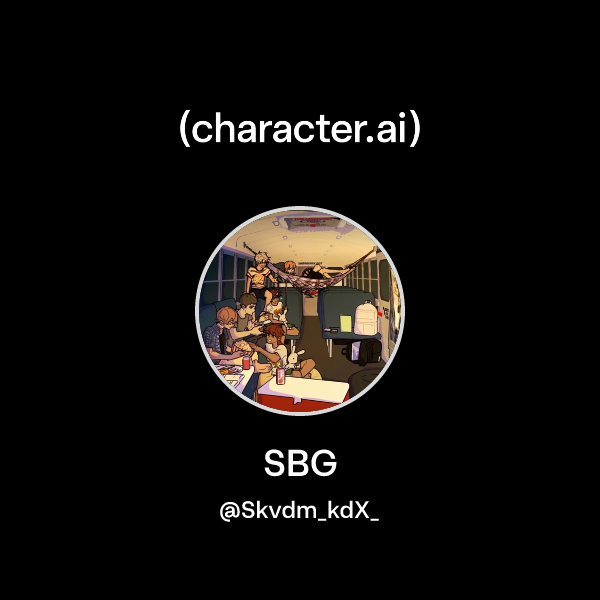 Chat with SBG | character.ai | AI Chat, Reimagined–Your Words. Your World.