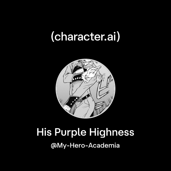 Chat with His Purple Highness | character.ai | AI Chat, Reimagined–Your ...
