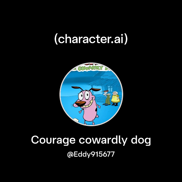 Chat with Courage cowardly dog | character.ai | AI Chat, Reimagined ...